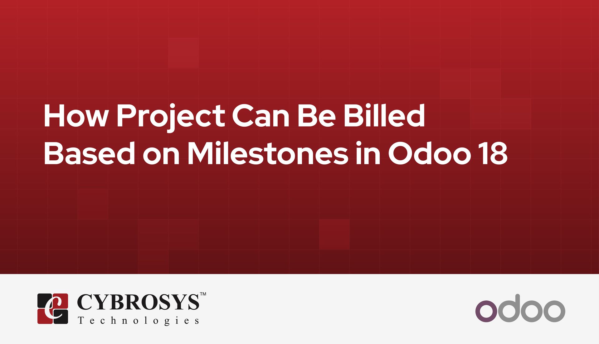 How Project Can Be Billed Based on Milestones in Odoo 18 How Project Can Be Billed Based on Milestones in Odoo 18